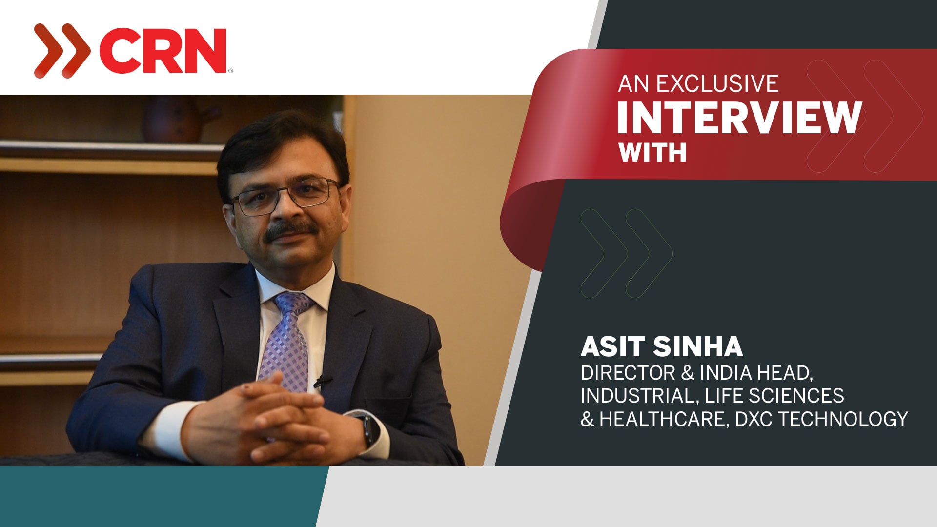 Exclusive Interview with Asit Sinha, Director & India Head, Industrial ...